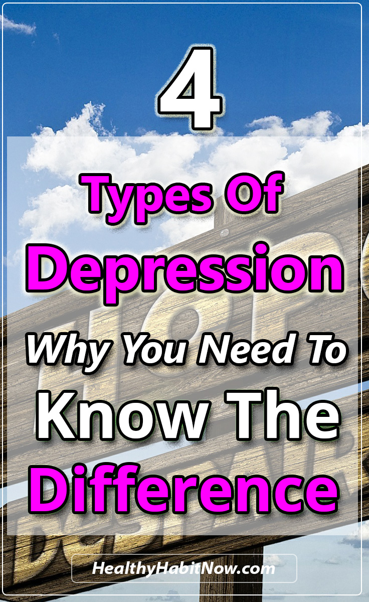 4 Major Types of Depression. Why You Need To Know The Difference ...